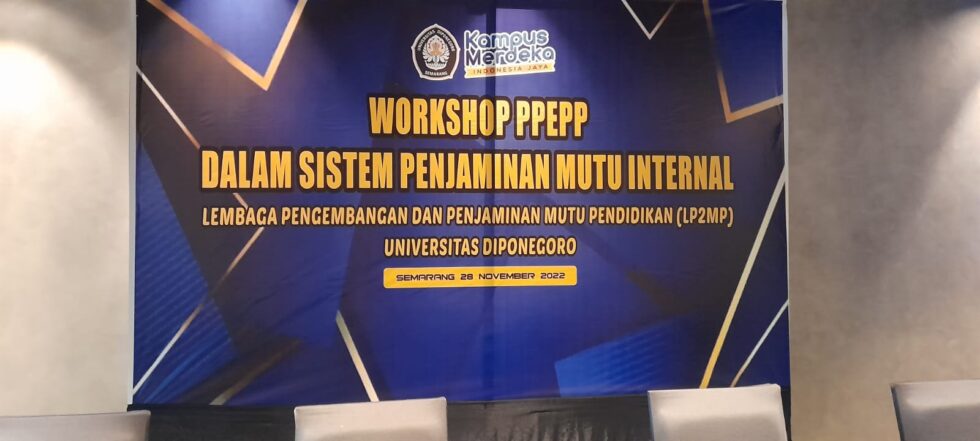 Workshop PPEPP dalam Sistem Penjaminan Mutu Internal UNDIP - LP2MP